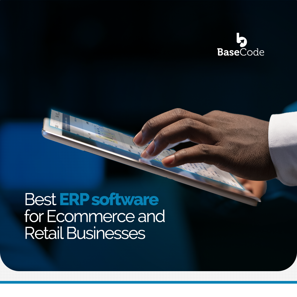Best ERP software for Ecommerce and Retail Businesses - Basecode